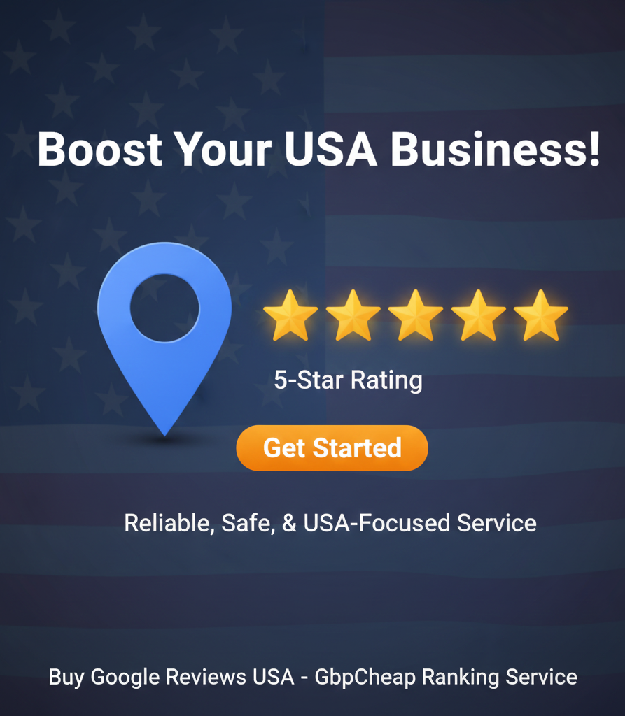 Buy Google Reviews USA (100% Sticky & Safe) – GbpCheap™ Premium